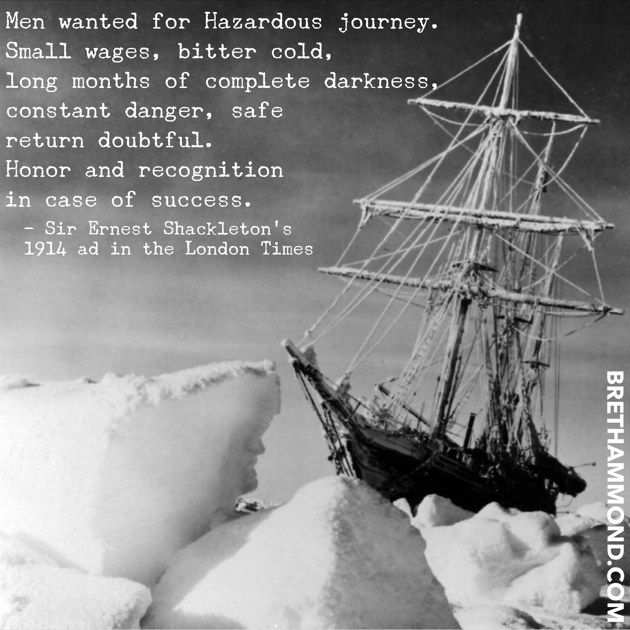 Ernest Shackleton's 1914 Ad in the London Times - Bret Hammond